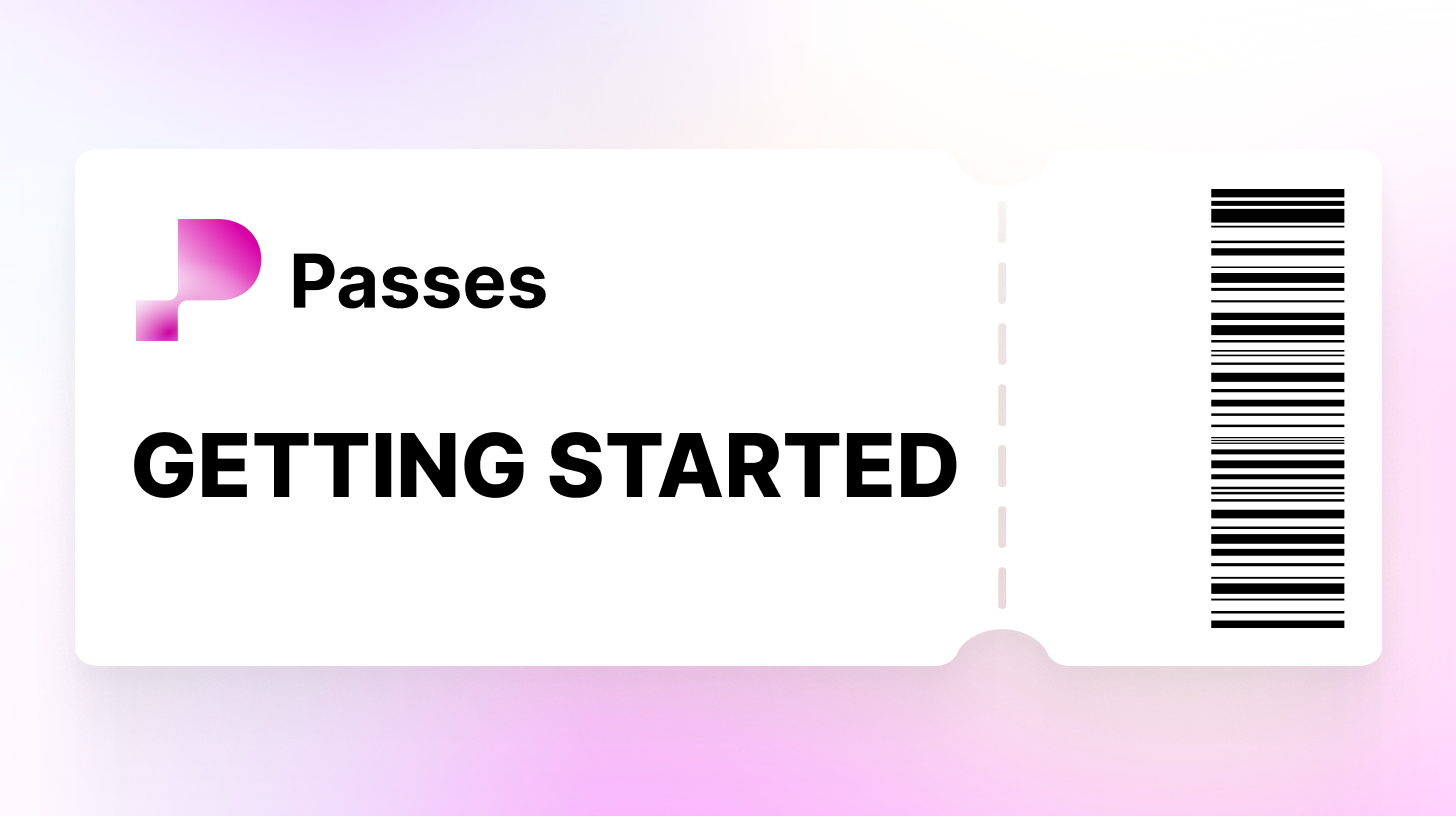 Getting Started on Passes: A Step-by-Step Guide for Creators