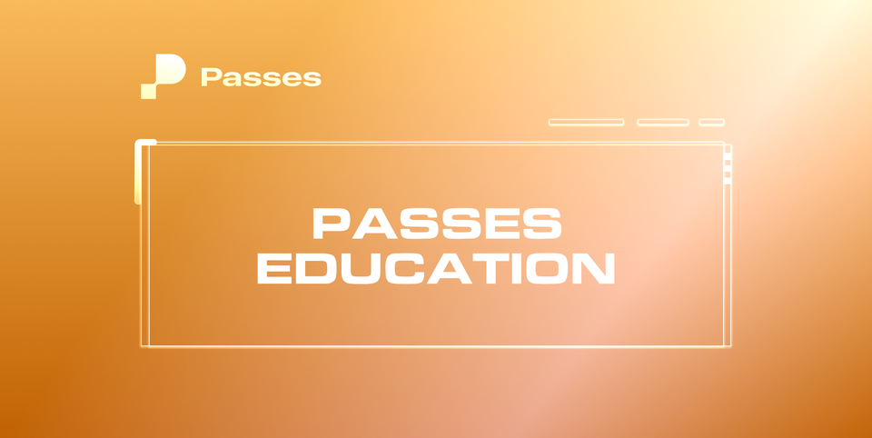 Passes Education - The Passes Blog